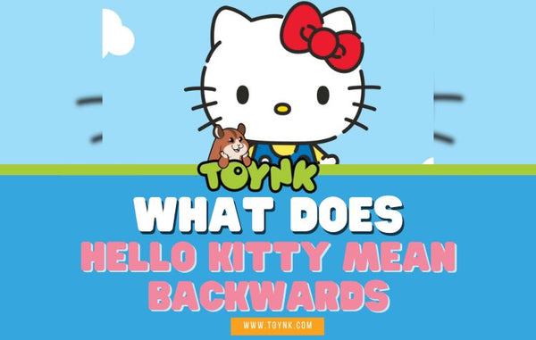 What Does Hello Kitty Mean Backwards? The Real Story (2025)